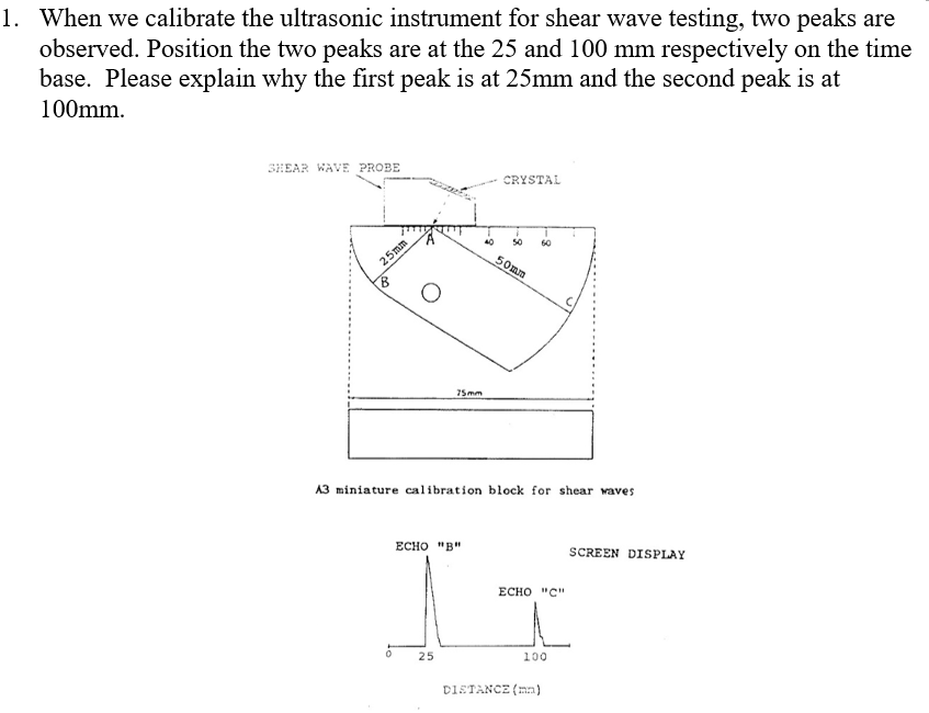 Solved 1. When we calibrate the ultrasonic instrument for | Chegg.com