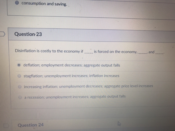Solved Disinflation is costly to the economy if is forced on | Chegg.com