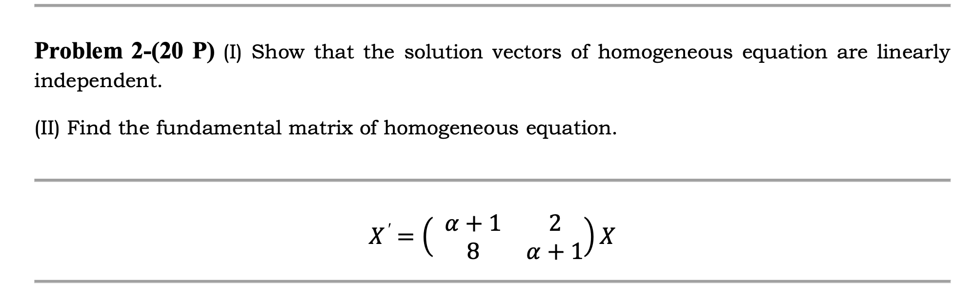 Solved Problem 2-(20 P) (I) Show that the solution vectors | Chegg.com