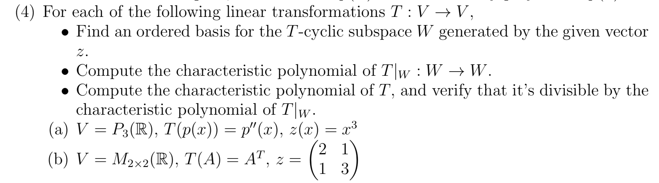 Solved (4) For each of the following linear transformations | Chegg.com