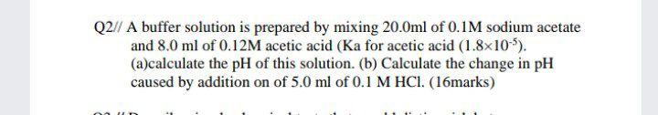 Solved Q2// A buffer solution is prepared by mixing 20.0ml | Chegg.com