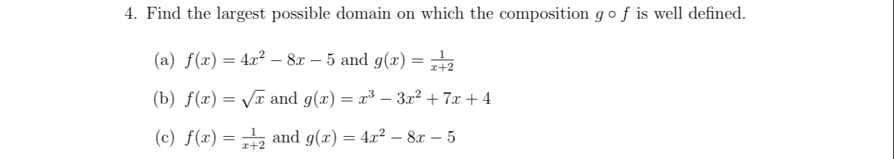 Solved 4. Find the largest possible domain on which the | Chegg.com