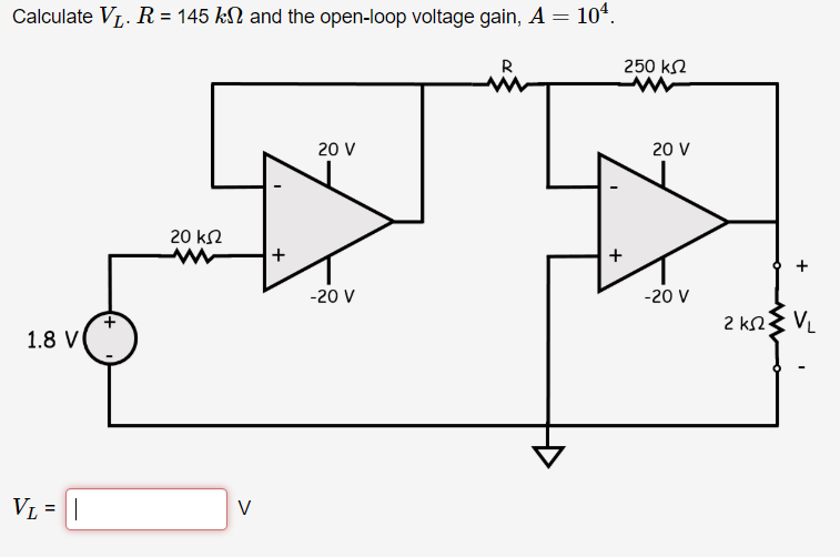 Solved Calculate VL. R = 145 kΩ and the open-loop voltage | Chegg.com