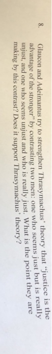Solved on and Adeimantus try to strengthen Thrasymachus' | Chegg.com