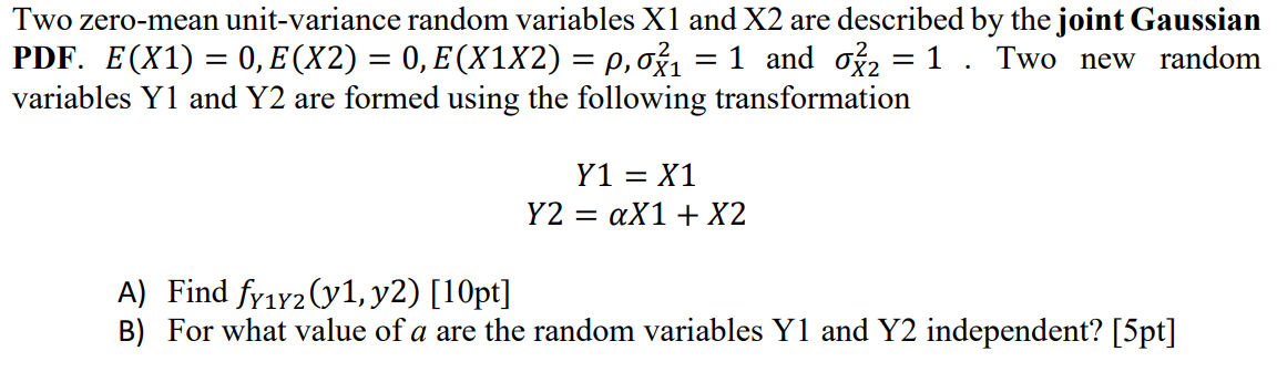 Solved Two zero-mean unit-variance random variables X1 and | Chegg.com