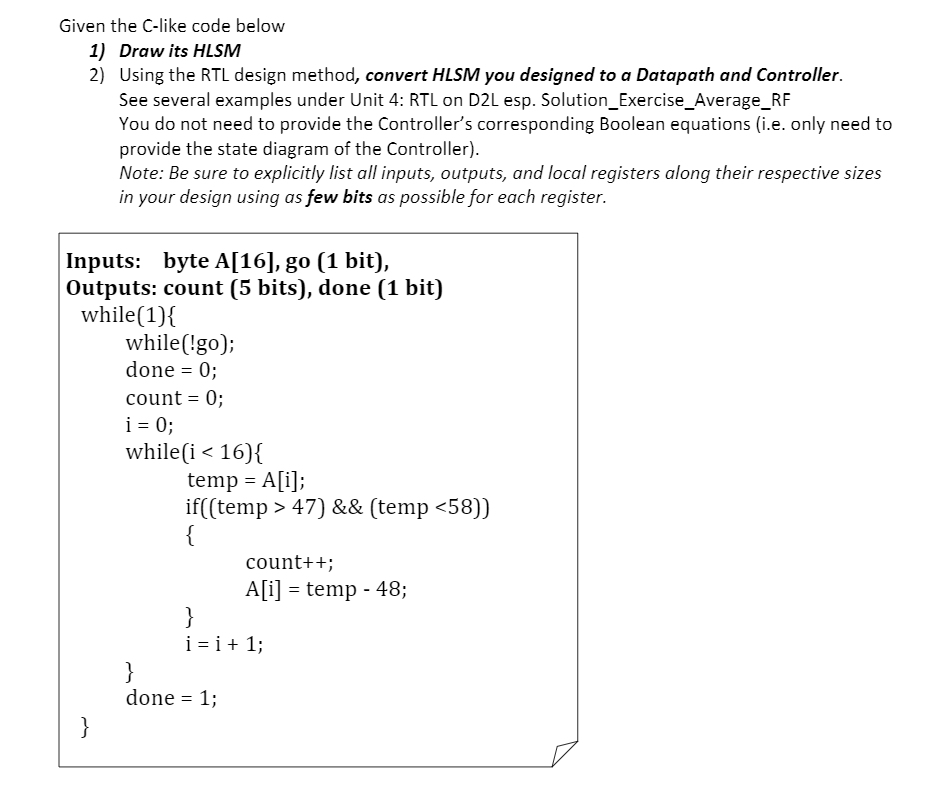 Solved Given the C-like code below 1) Draw its HLSM 2) Using | Chegg.com