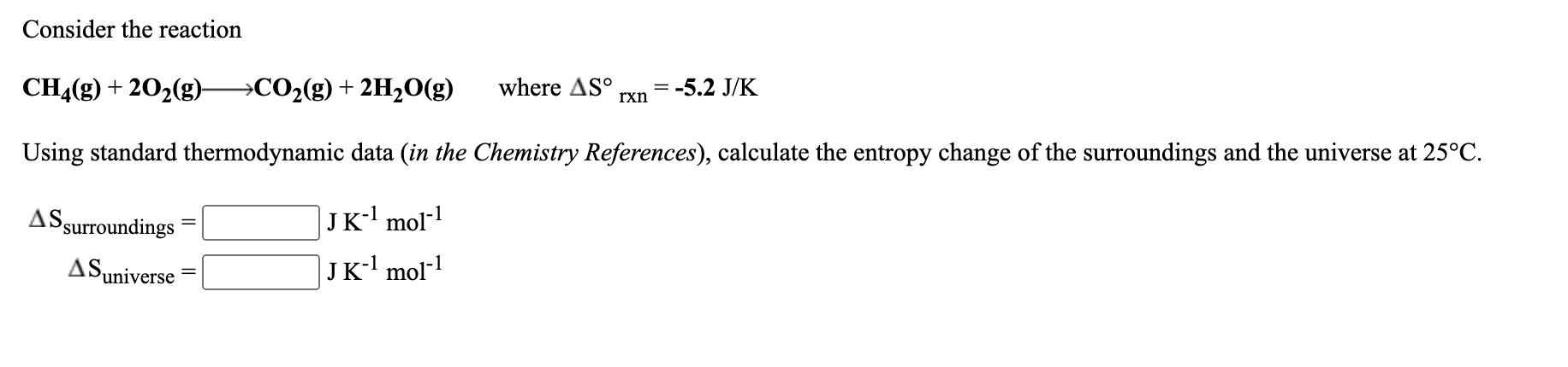 Solved Consider the reaction CH4(g) + 2O2(g) +CO2(g) + | Chegg.com