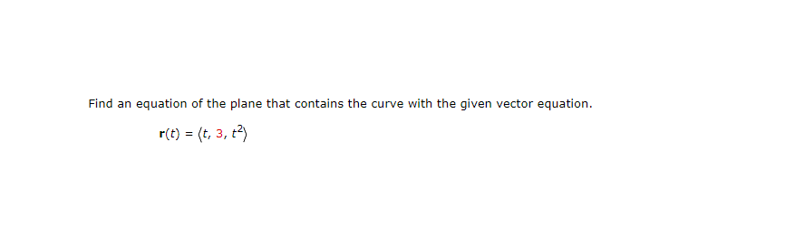 Solved Find an equation of the plane that contains the curve | Chegg.com