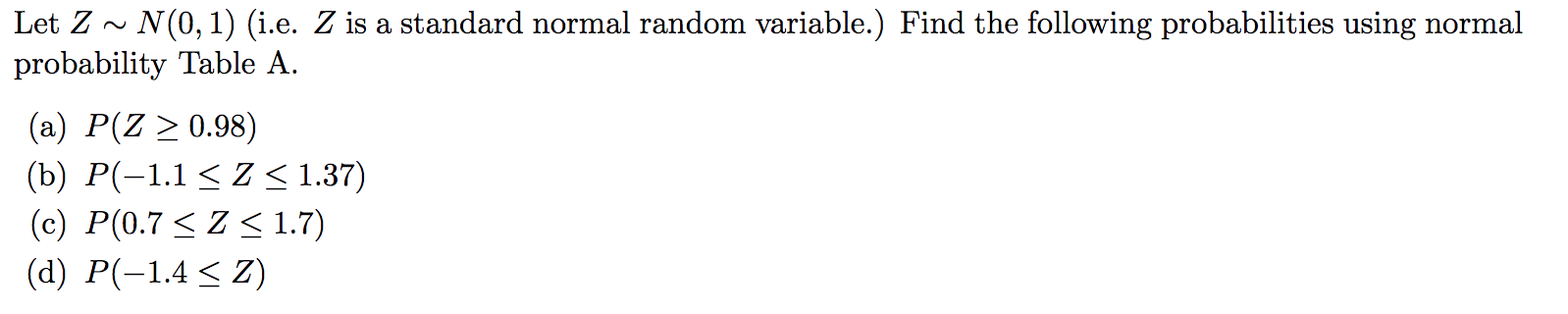 Solved Let Z~ N(0,1) (i.e. Z is a standard normal random | Chegg.com