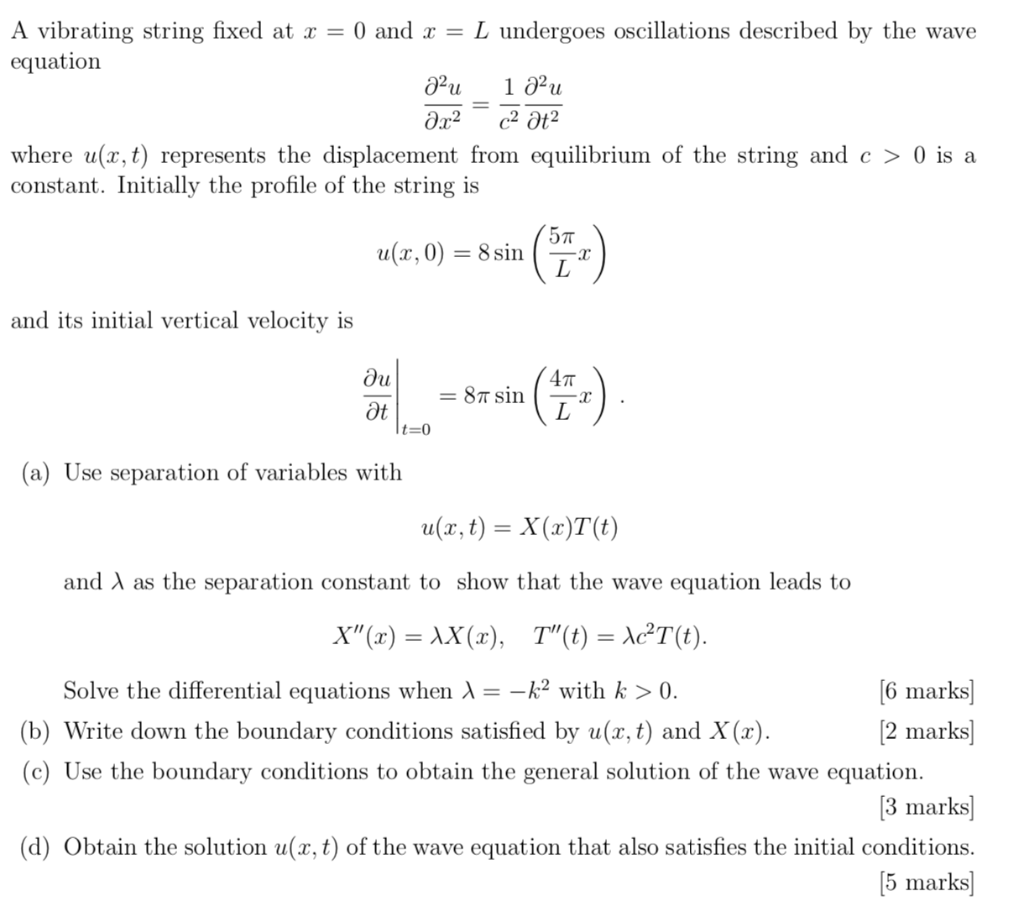 Solved A vibrating string fixed at x=0 and x=L undergoes | Chegg.com