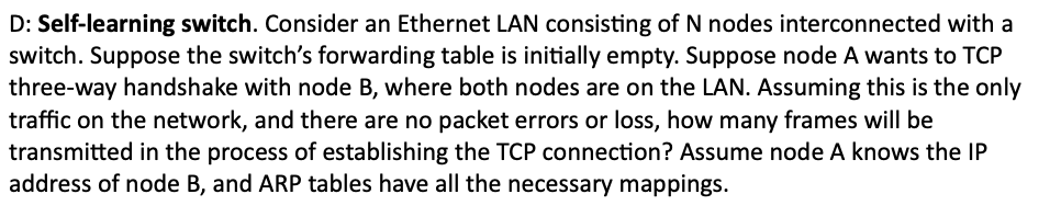 Solved D: Self-learning switch. Consider an Ethernet LAN | Chegg.com