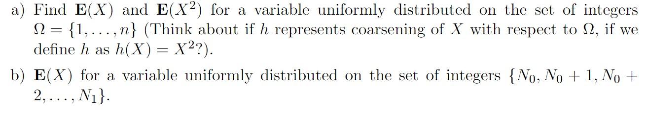 Solved a) Find E(X) and E(X2) for a variable uniformly | Chegg.com