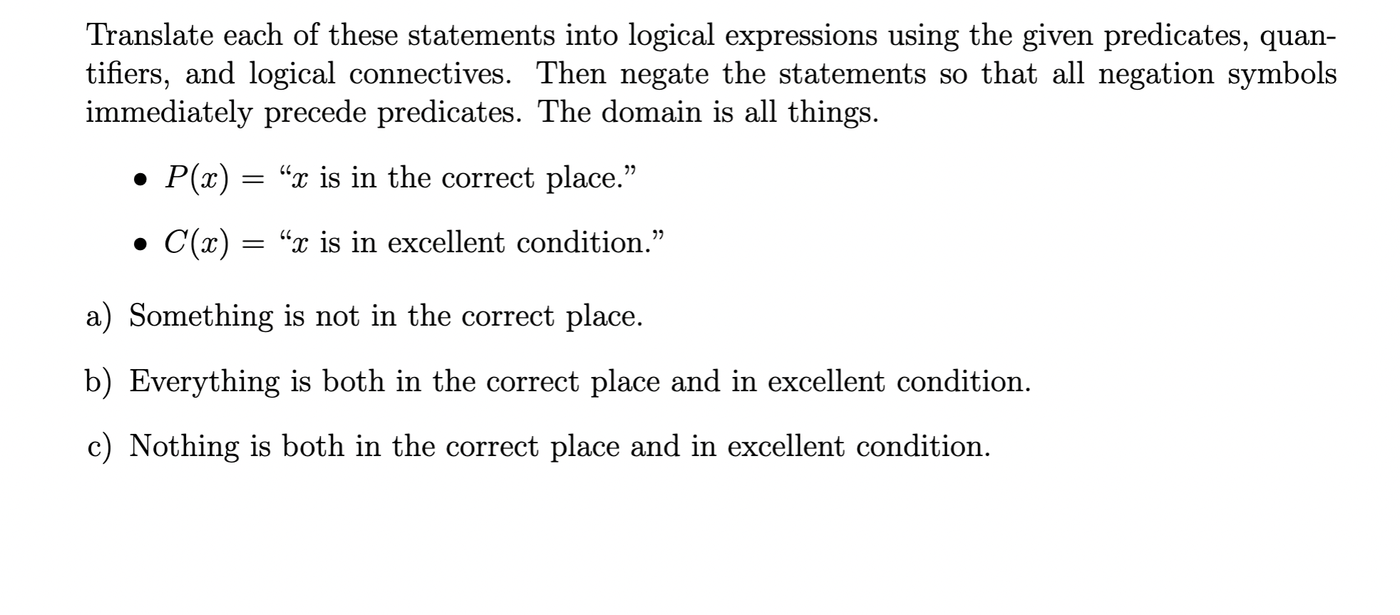 Solved Translate each of these statements into logical | Chegg.com