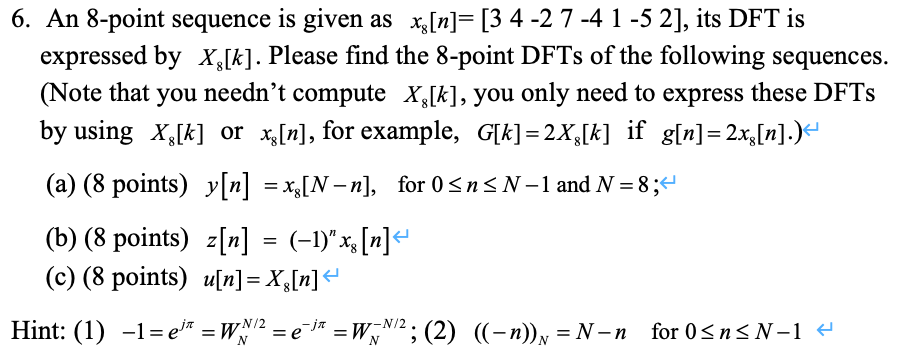 Solved 6. An 8-point sequence is given as | Chegg.com