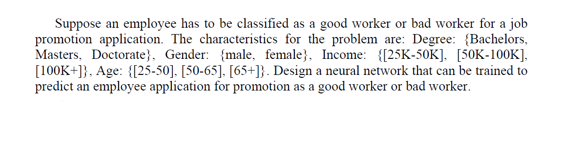 Solved Suppose an employee has to be classified as a good | Chegg.com