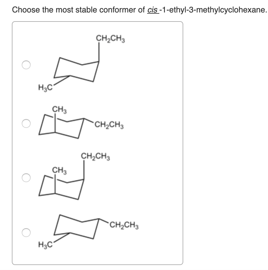 Solved Choose the most stable conformer of cis | Chegg.com