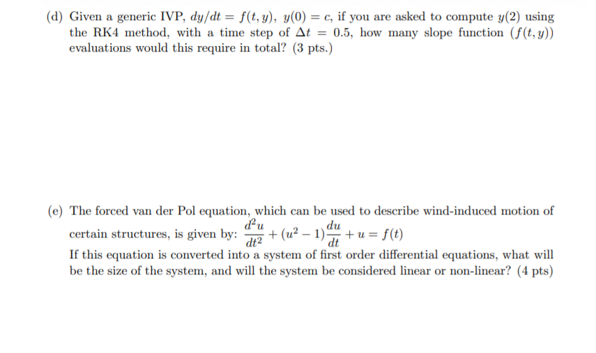 Solved (d) Given a generic IVP, dy/dt = f(t,y), y(0) = c, if | Chegg.com