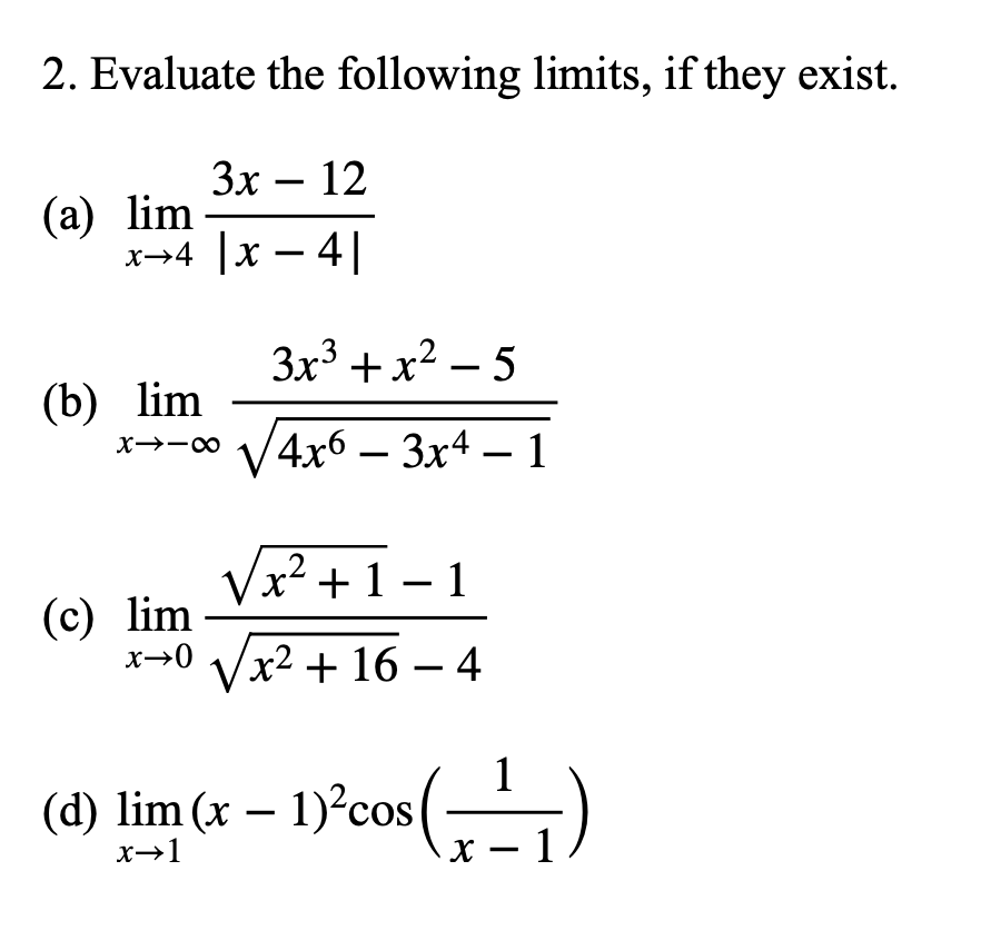 Solved Evaluate the following limits, ﻿if they | Chegg.com