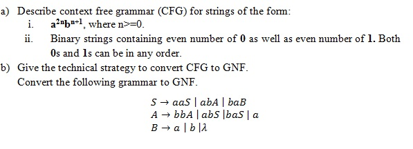 Solved a) Describe context free grammar (CFG) for strings of | Chegg.com