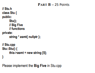 Solved Big five= Copy constructor, Move constructor, Copy | Chegg.com