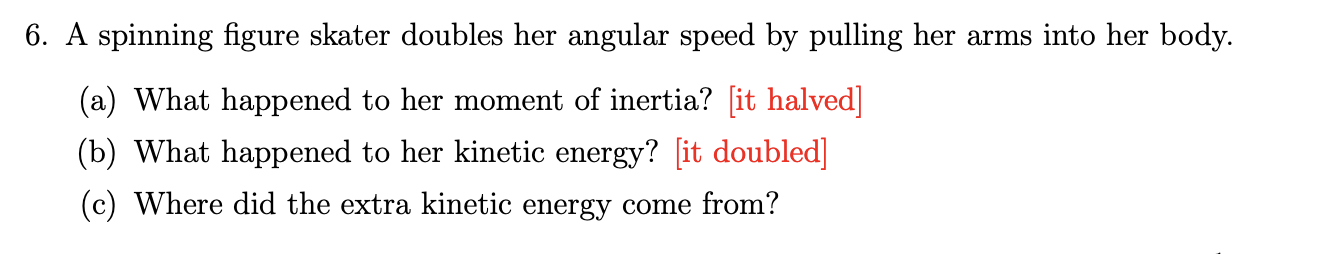 Solved 6. A spinning figure skater doubles her angular speed | Chegg.com