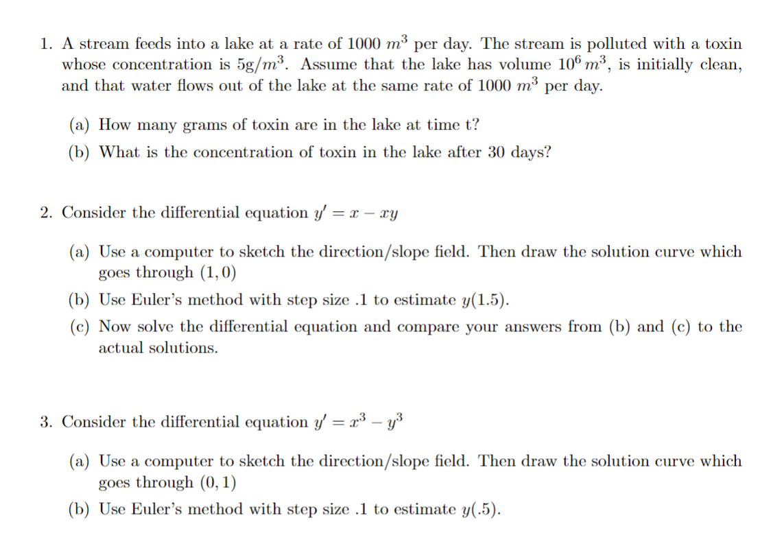 Solved 1. A stream feeds into a lake at a rate of 1000 m3 | Chegg.com