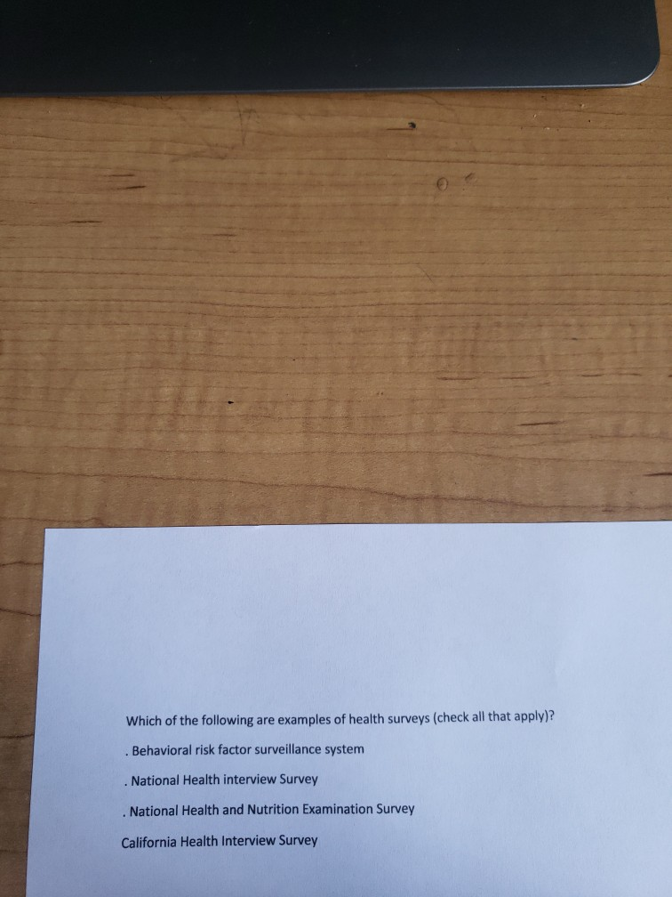 Solved Which of the following are examples of health surveys | Chegg.com