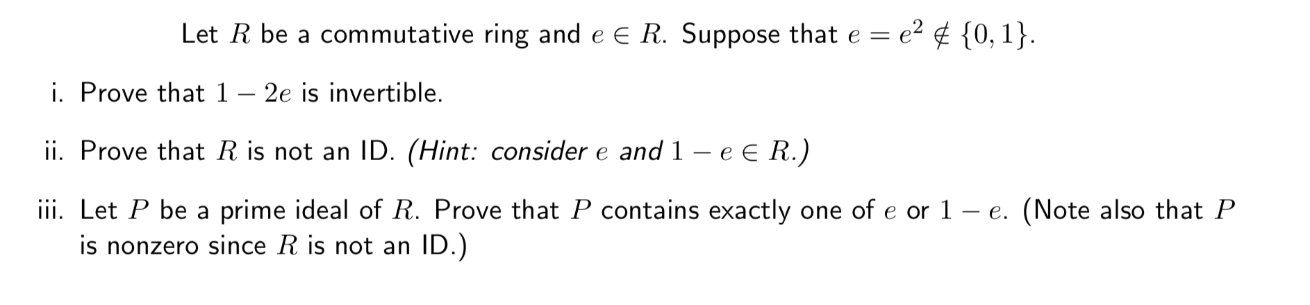 Solved Let R be ﻿a commutative ring and einR. Suppose that | Chegg.com