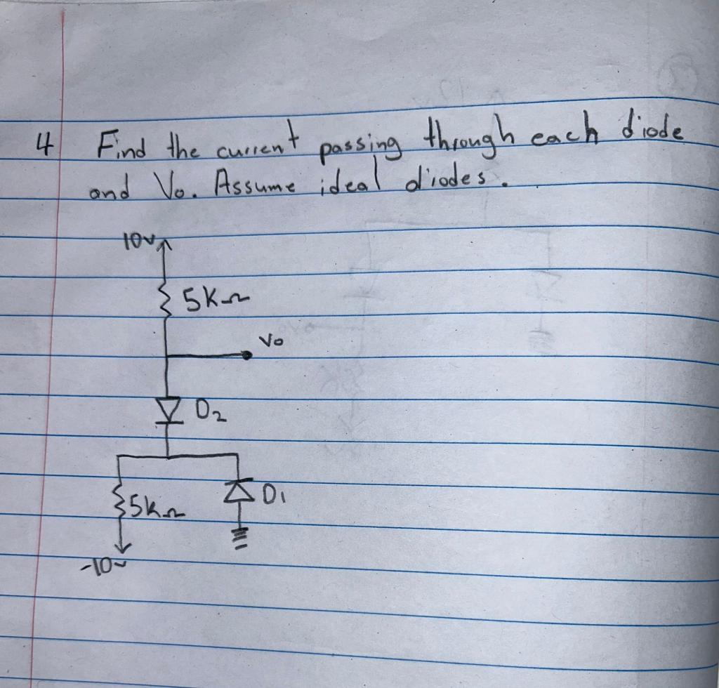 Solved Find the current passing through each diode and Vo. | Chegg.com