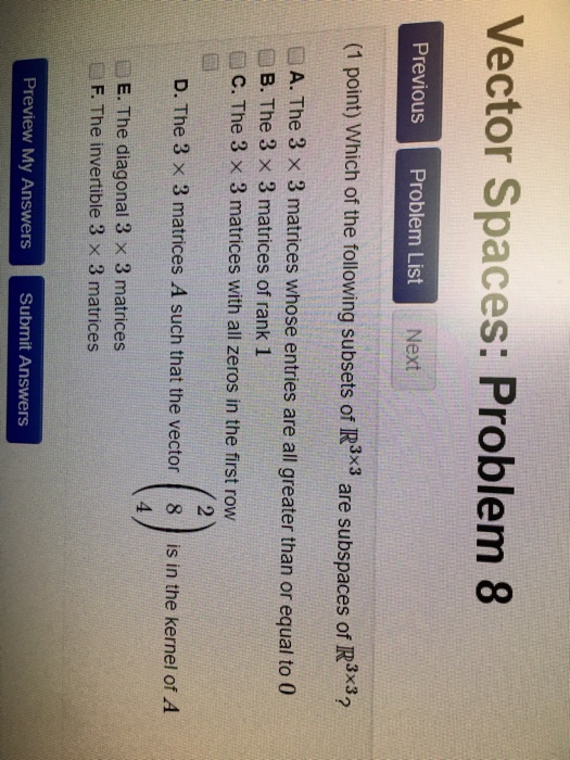 Solved Vector Spaces: Problem 8 Previous Problem List Next | Chegg.com