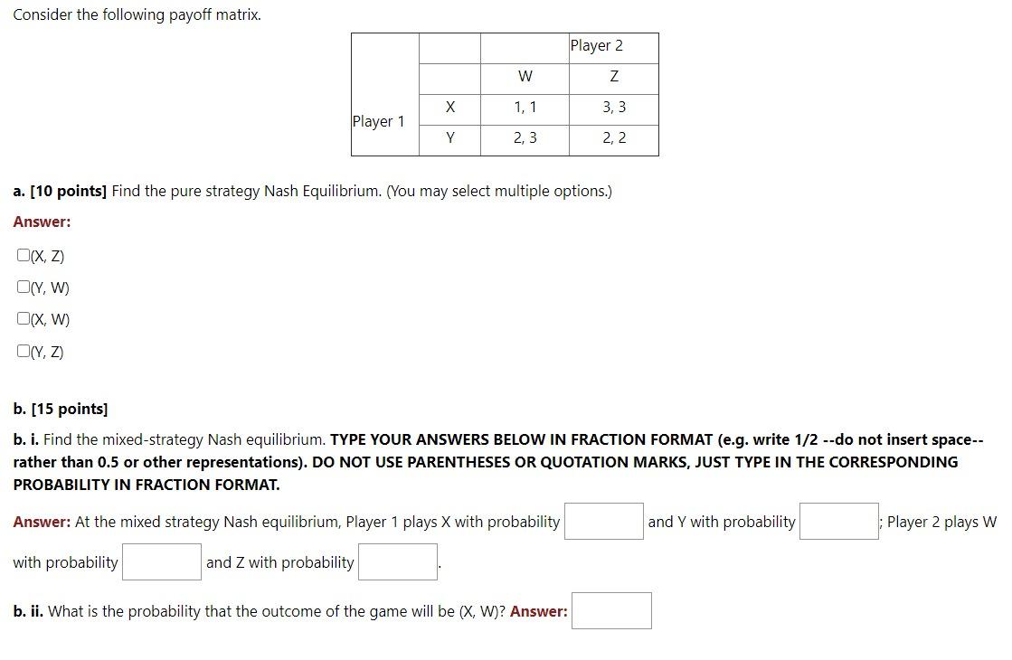 Solved Consider the following payoff matrix. Player 2 W Z X | Chegg.com