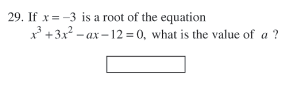 Solved 29. If x=−3 is a root of the equation x3+3x2−ax−12=0, | Chegg.com