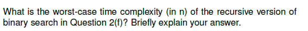 Solved What is the worst-case time complexity (in n) of the | Chegg.com