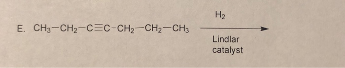 Solved H2 Lindlar catalyst | Chegg.com