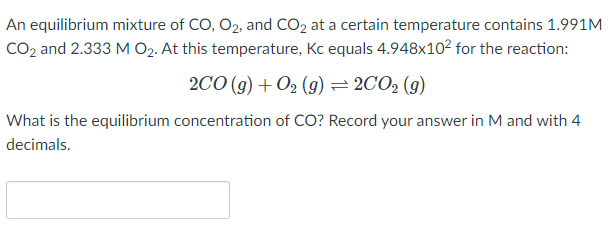 Solved An equilibrium mixture of CO, O2, and CO2 at a | Chegg.com