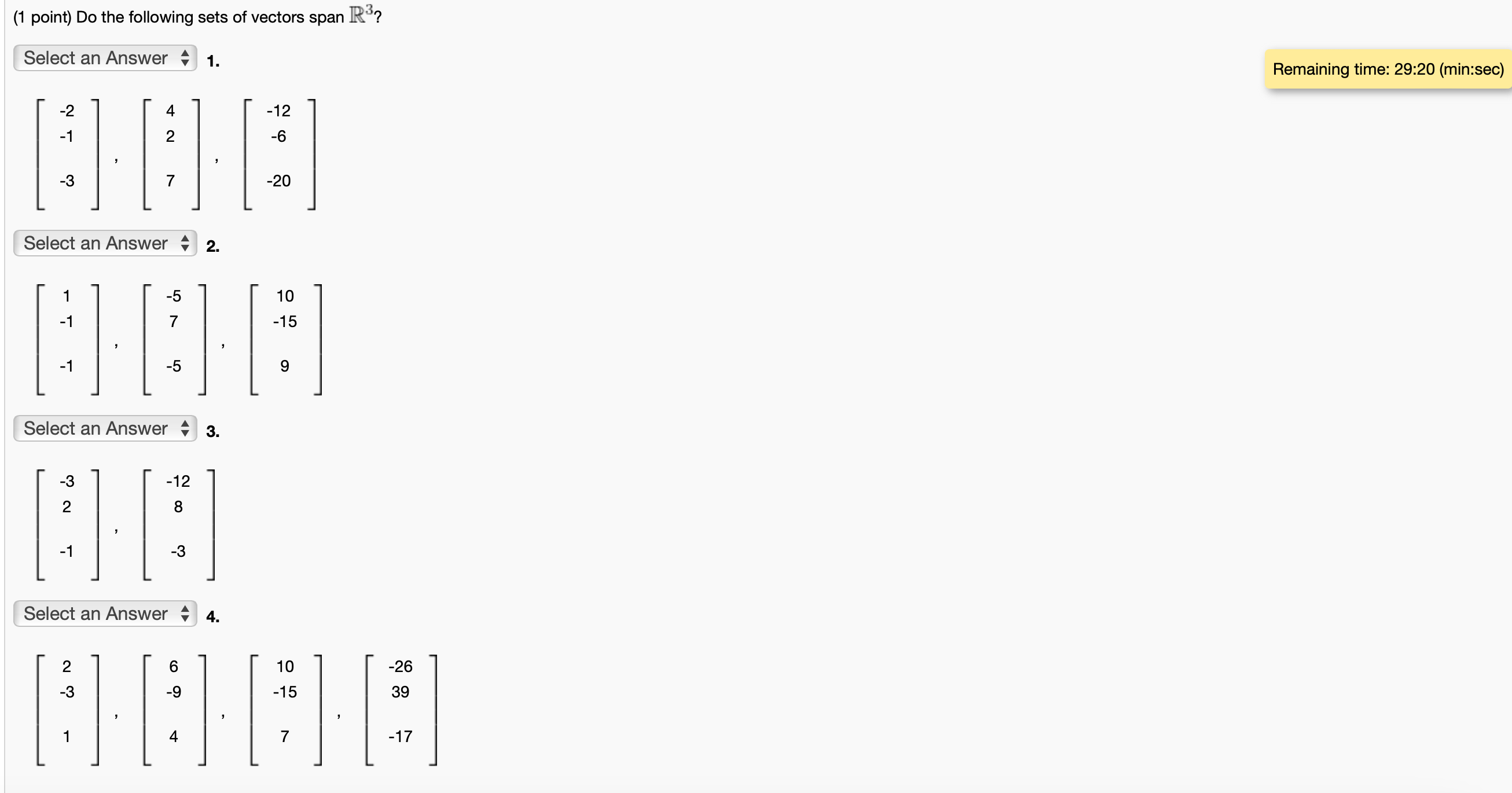 Solved ( 1 point) Do the following sets of vectors span R3 ? | Chegg.com