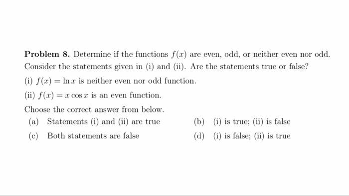Solved Problem 8 Determine If The Functions F X Are Even