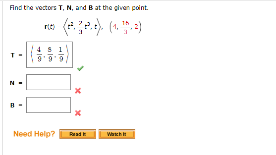 [Solved]: Find the vectors T,N, and B at the given point.
