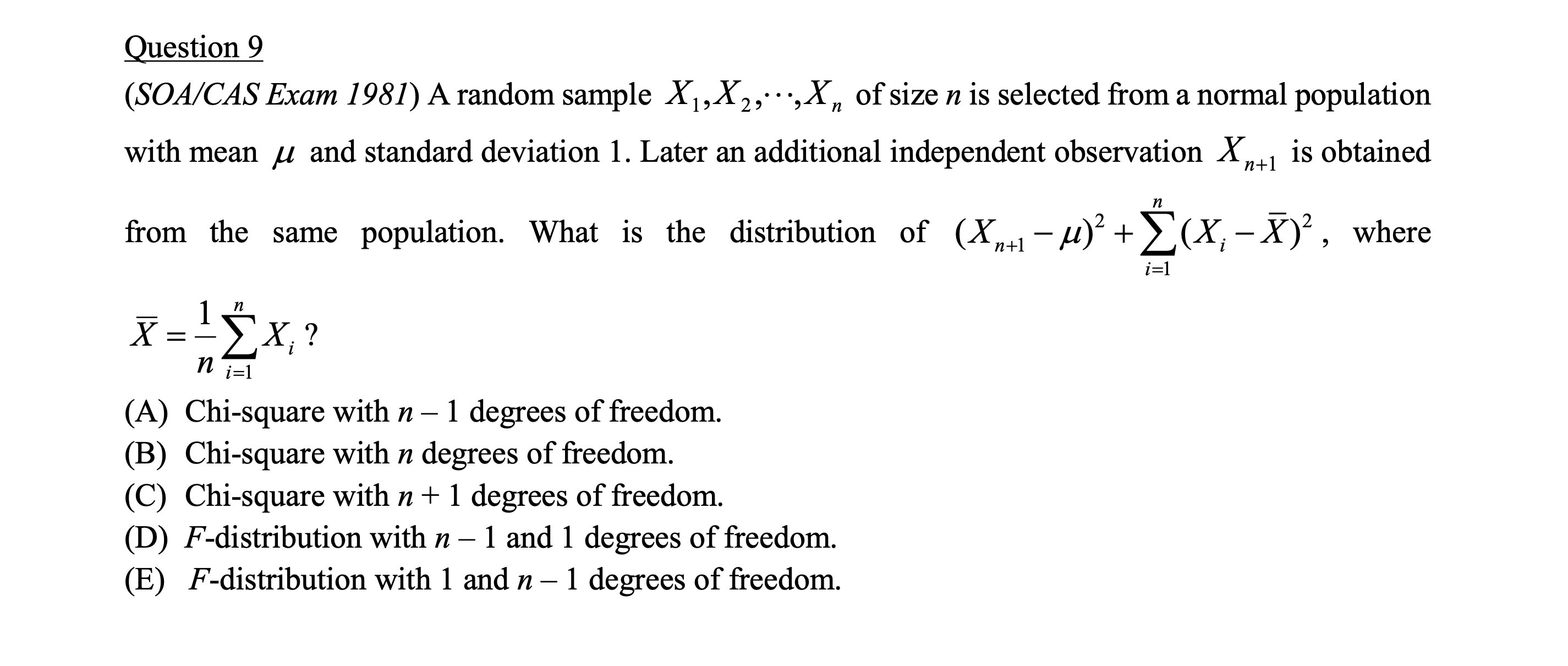 Solved (SOA/CAS Exam 1981) A random sample X1,X2,⋯,Xn of | Chegg.com