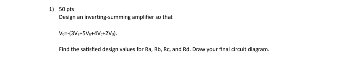 Solved 1) 50pts Design an inverting-summing amplifier so | Chegg.com