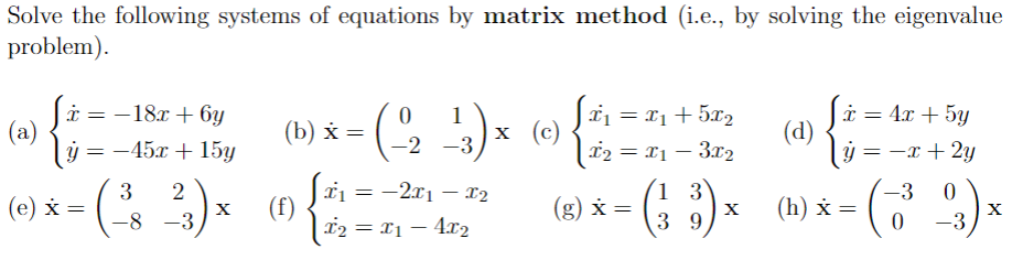 Solved Solve the following systems of equations by matrix | Chegg.com