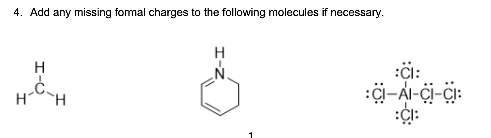 Solved 4. Add any missing formal charges to the following | Chegg.com