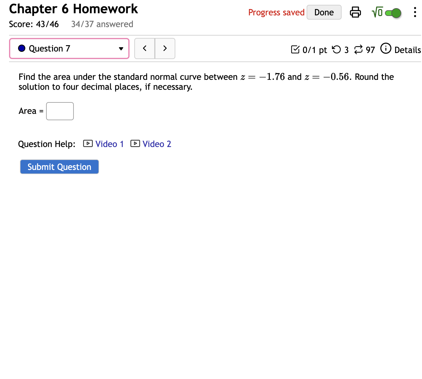 Solved Chapter 6 Homework Progress saved Score: 43/46 34/37 | Chegg.com