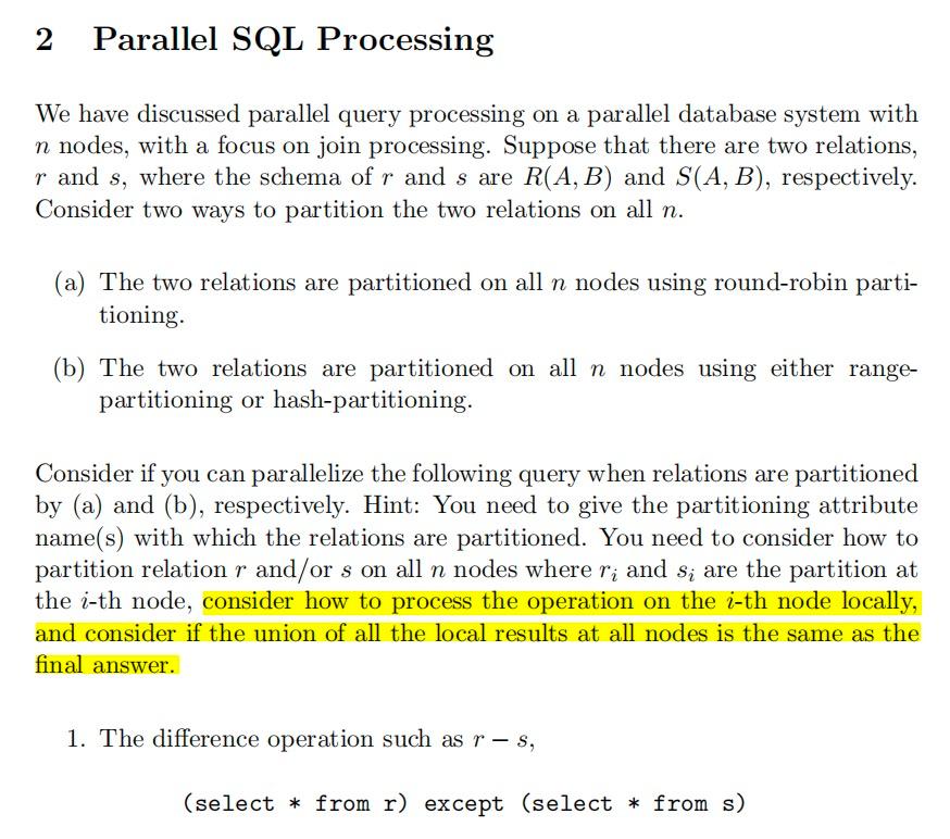Solved 2 Parallel SQL Processing We have discussed parallel | Chegg.com