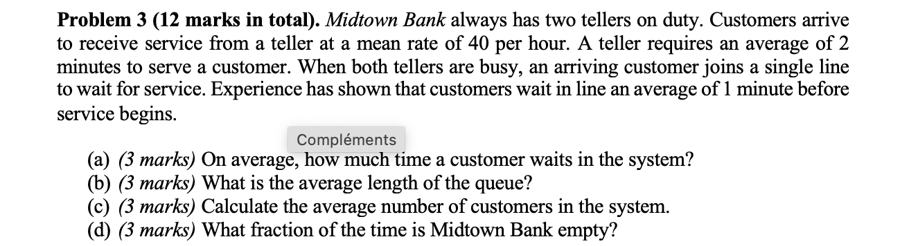 Solved Problem 3 (12 marks in total). Midtown Bank always | Chegg.com