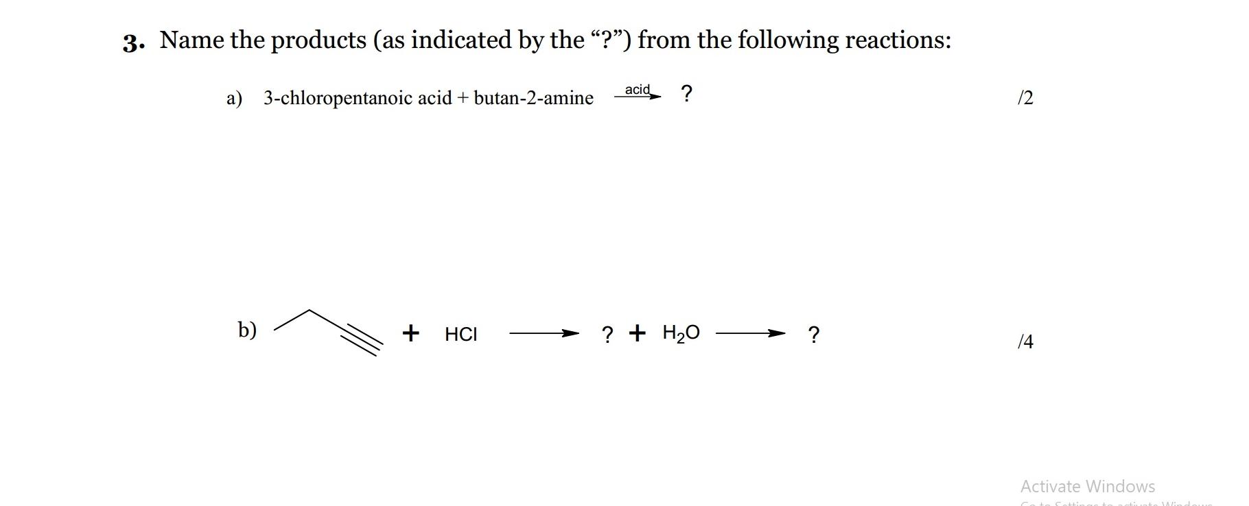 Solved 3. Name the products (as indicated by the "?") from | Chegg.com