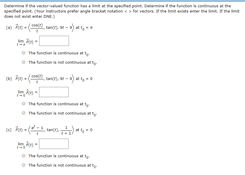 Solved Determine if the vector-valued function has a limit | Chegg.com