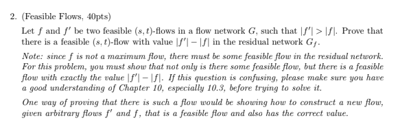 2. (Feasible Flows, 40pts) Let f and f' be two | Chegg.com