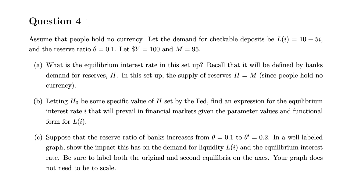 Question 4 Assume that people hold no currency. Let | Chegg.com