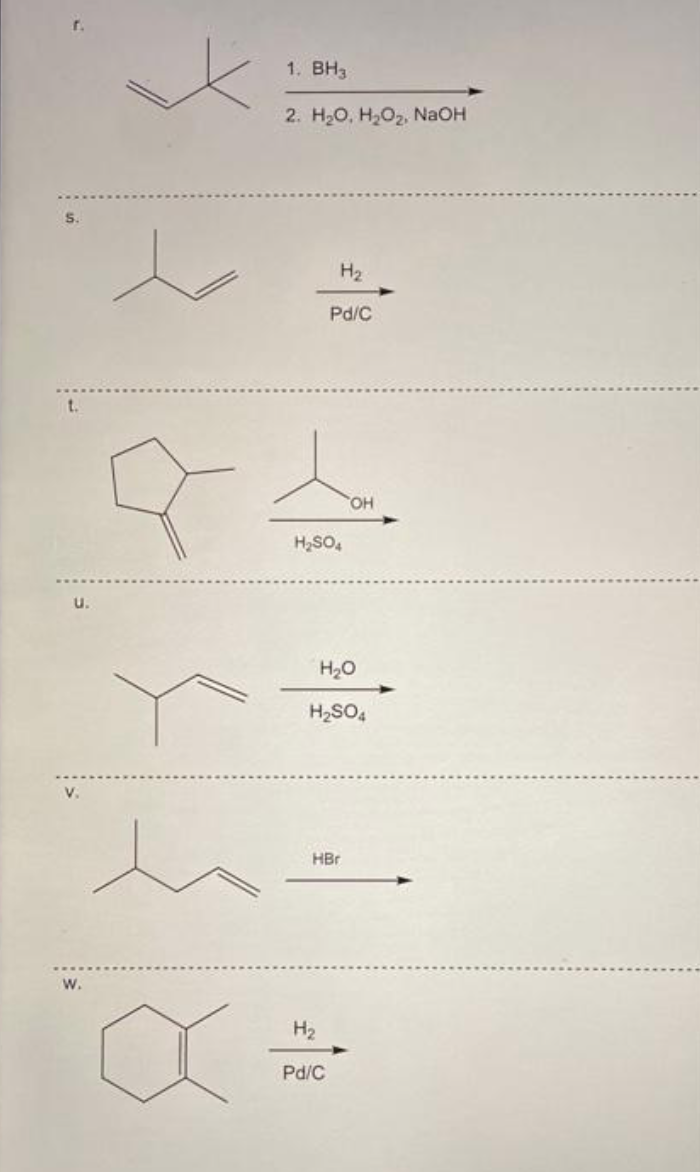 Solved 1. BH3 2. H2O, H2O2, NaOH S. H2 Pd/C t. u OH H2SO4 u. | Chegg.com